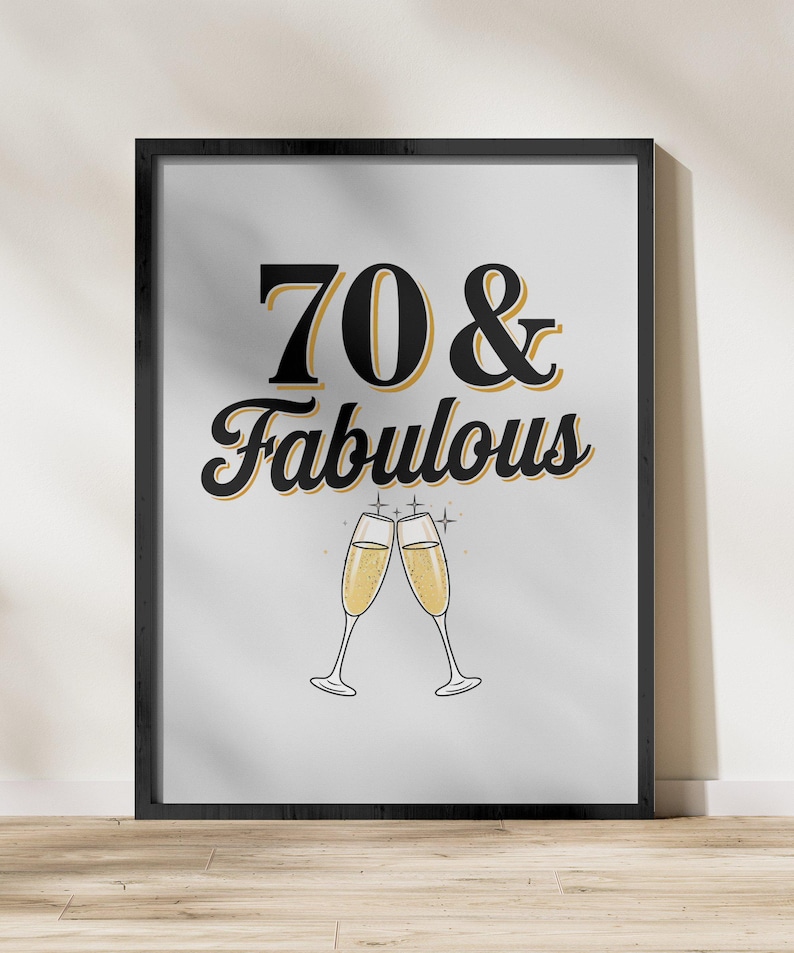70 and Fabulous Png Clipart, Birthday Celebration Clip Art, Champagne ...