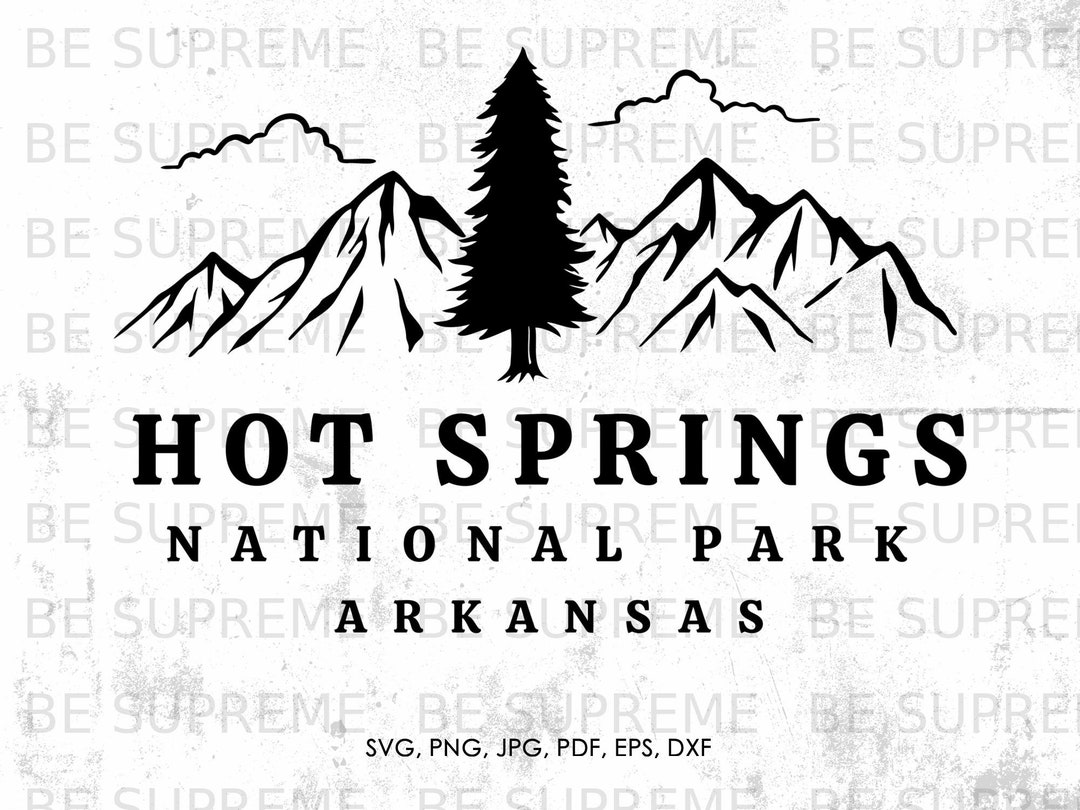 Hot Springs Arkansas Svg, National Park Svg, Png, Jpg, Pdf, Eps, Dxf ...