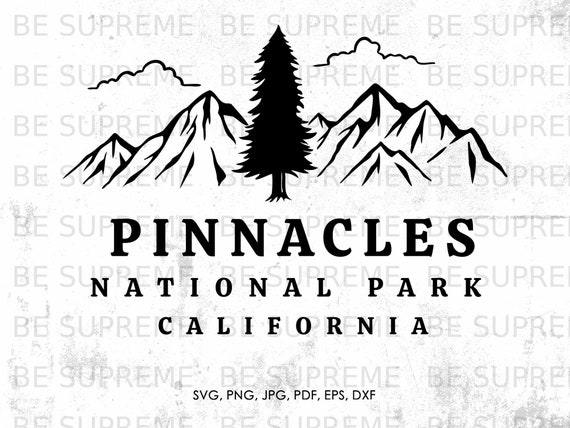 Pinnacles California Svg National Park Svg Png Jpg Pdf | Etsy