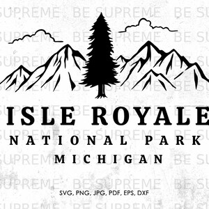 Isle Royale Michigan Svg, National Park Svg, Png, Jpg, Pdf, Eps, Dxf ...