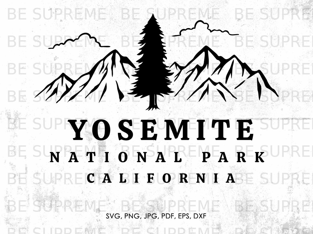 Yosemite California Svg, National Park Svg, Png, Jpg, Pdf, Eps, Dxf ...