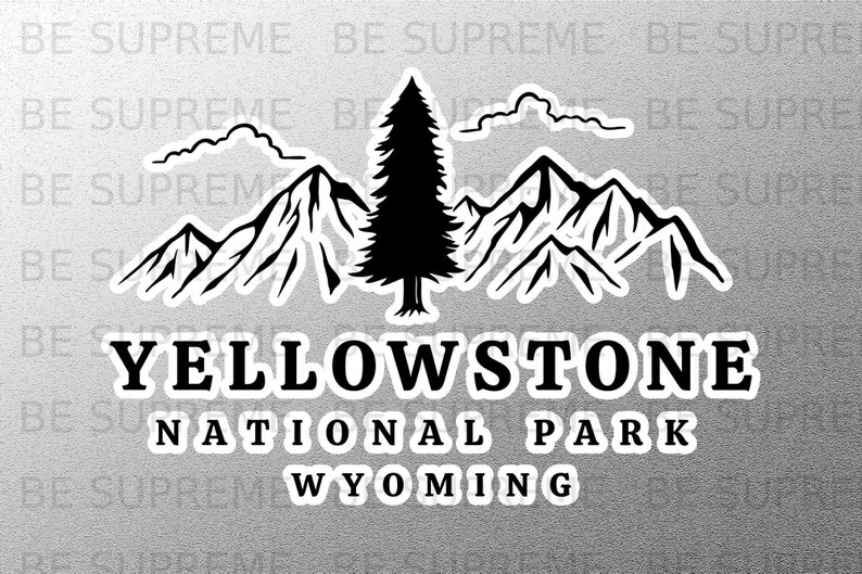 Yellowstone Wyoming Svg, National Park Svg, Png, Jpg, Pdf, Eps, Dxf ...