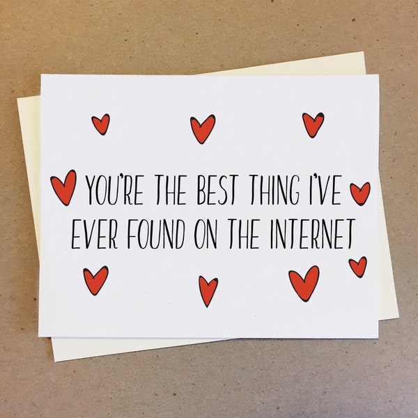 You Are the Best Thing I Found on the Internet Card - Etsy