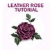 Step by Step Photo LEATHER ROSE TUTORIAL, Leather Rose Pattern, Leather ...