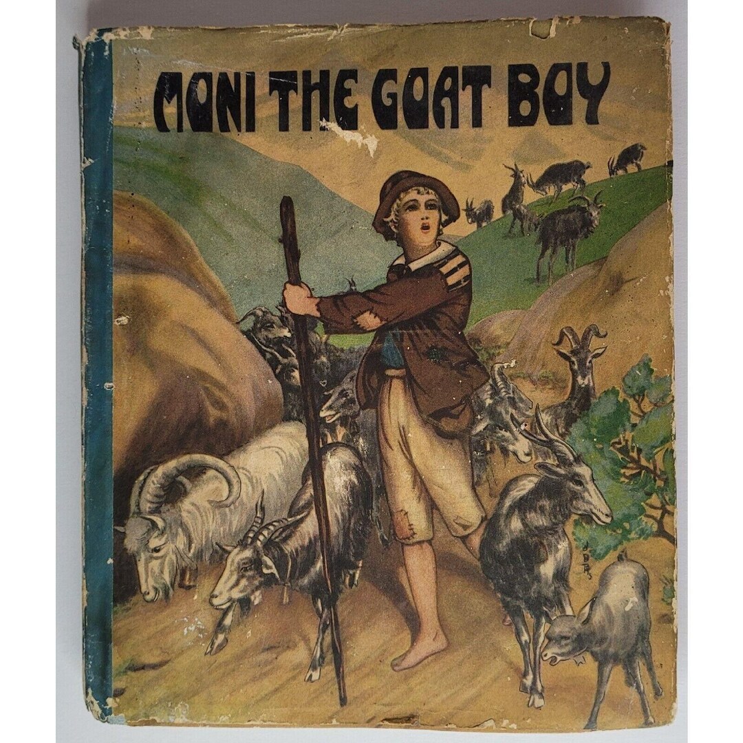 Moni the Goat Boy Vintage Hardcover 1926 Saalfield by Johanna Spyri ...