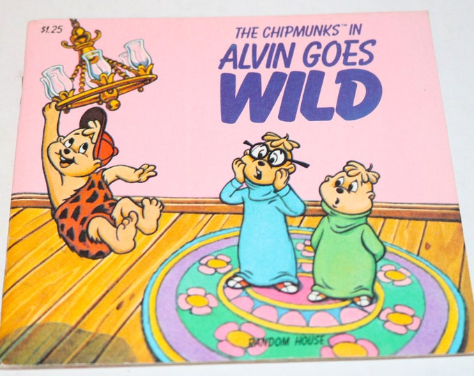 DAVE! ALVIN! the Chipmunks in Alvin Goes Wild by Ross Bagdasarian and ...