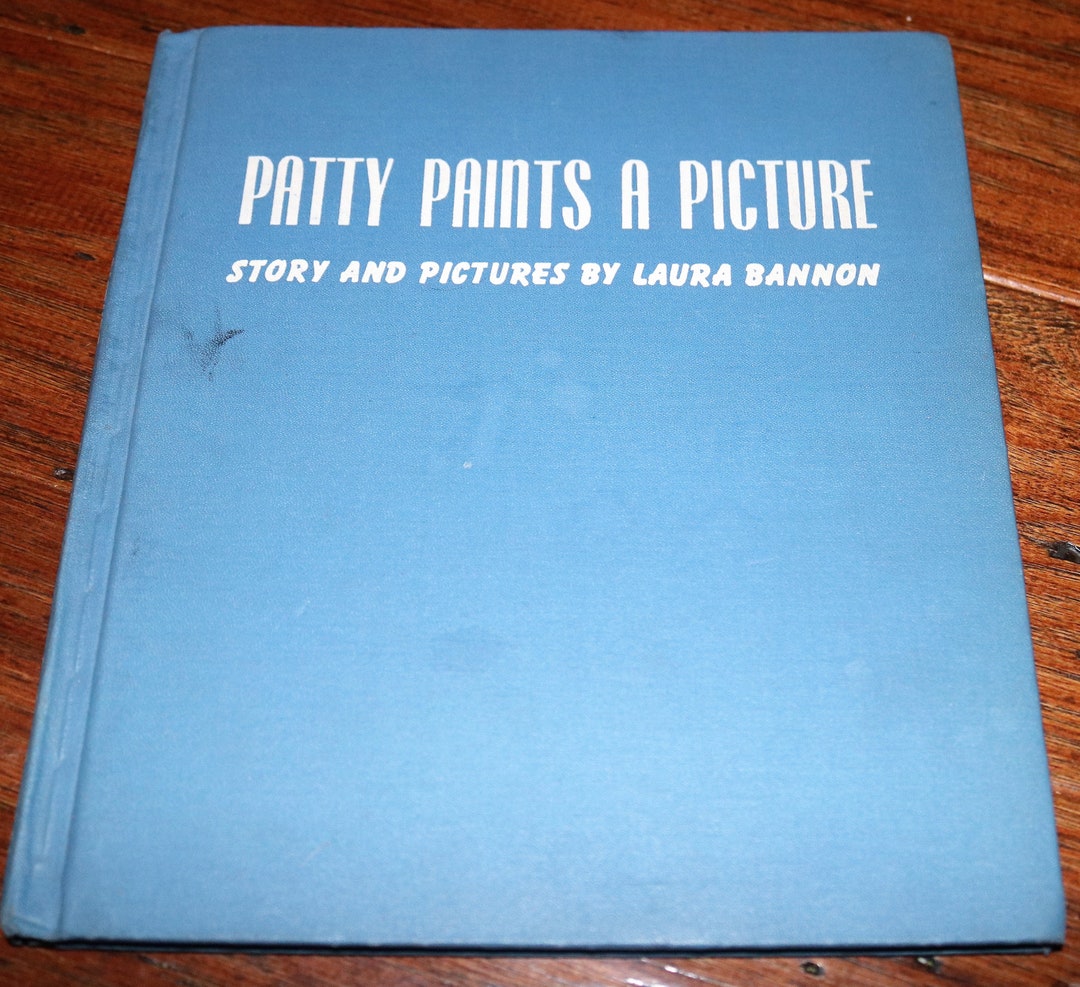 Antique Children's Book "patty Paints a Picture" HC 1946 First Edition ...