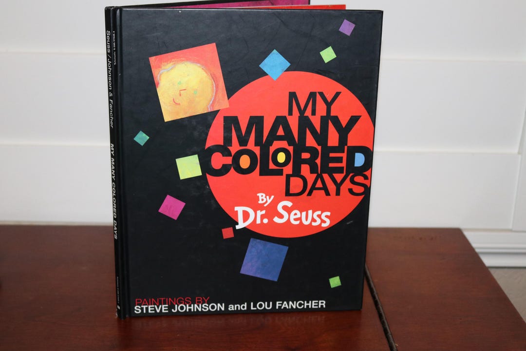 My Many Colored Days Dr. Seuss, Steve Johnson illustrator, Lou Fancher ...
