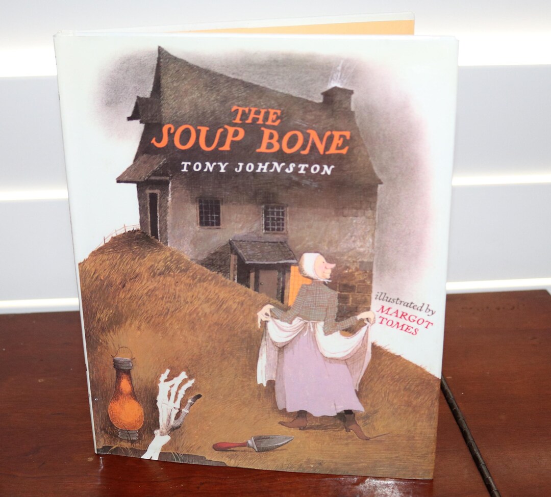 Vintage Hardcover With Clean Jacket: the Soup Bone by Tony Johnston ...