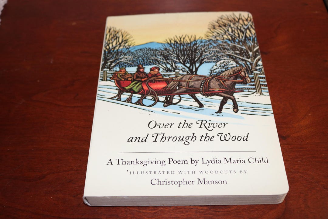 Over the River and Through the Wood: A Thanksgiving Poem Board Book ...