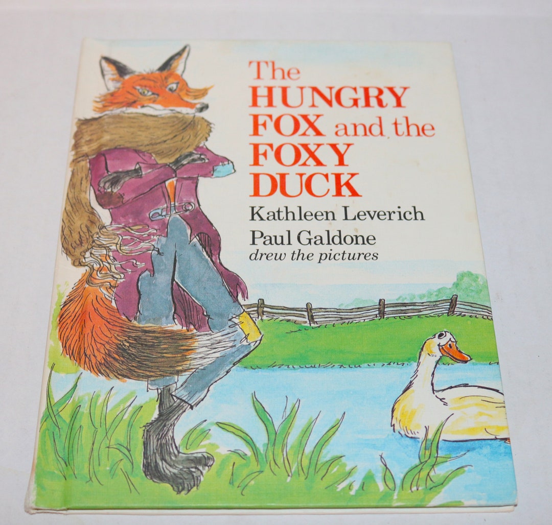 The Hungry Fox and the Foxy Duck Hardcover – 1978 by Kathleen Leverich ...