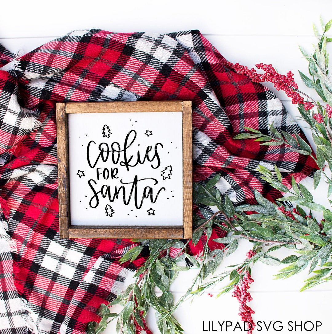 Cookies for Santa Cut File Christmas Svg Christmas Cookie Svg Winter ...