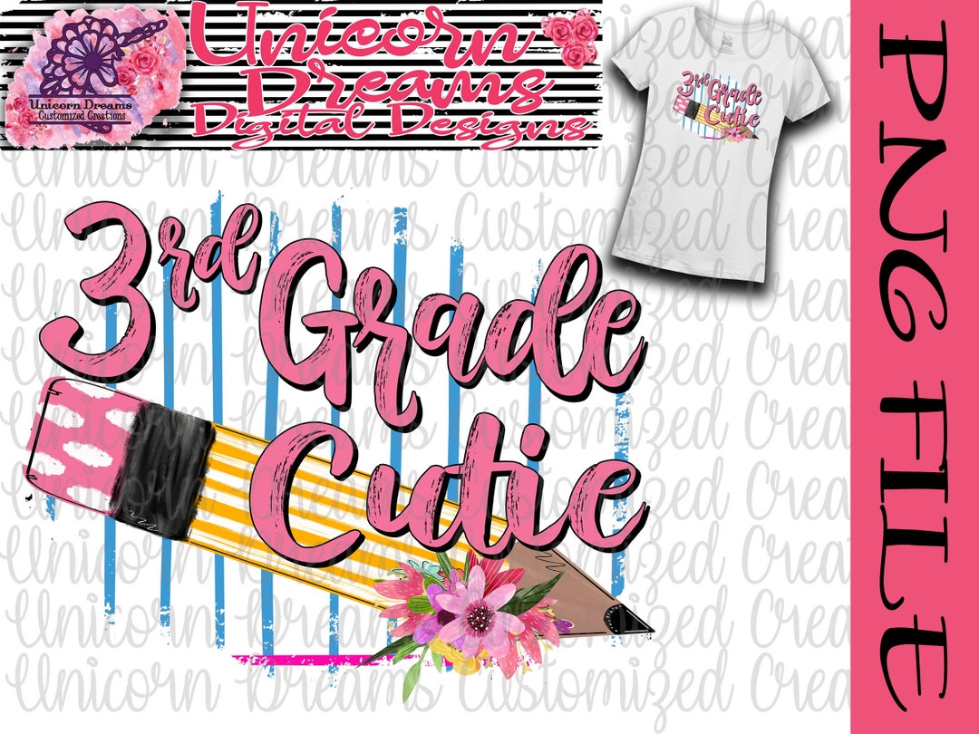 3rd Grade Cutie Pencil Flowers Back to School Teacher PNG Digital ...