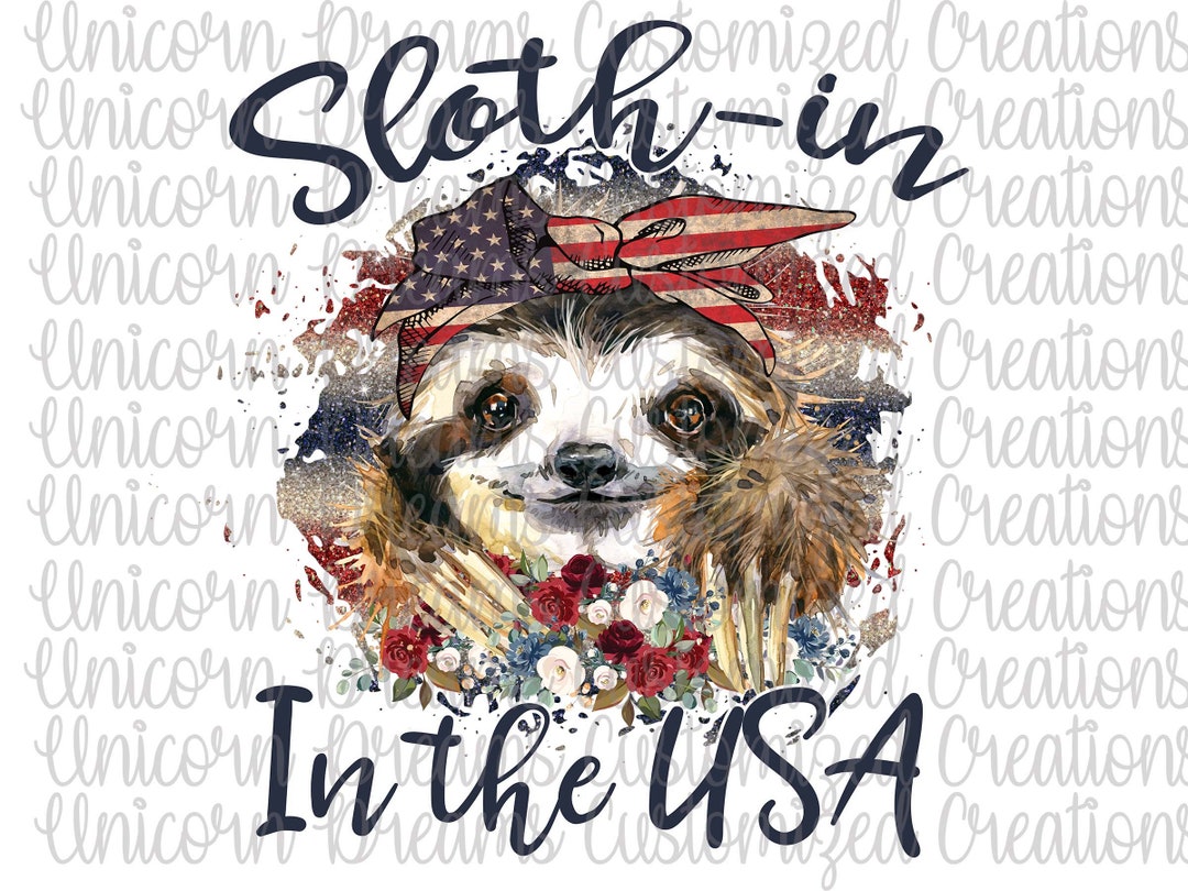 Sloth-in in the USA Patriotic Sloth Flag Red White & Blue - Etsy