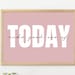 Make Good Use of Today Printable Wall Art | Quote Print | Motivational ...