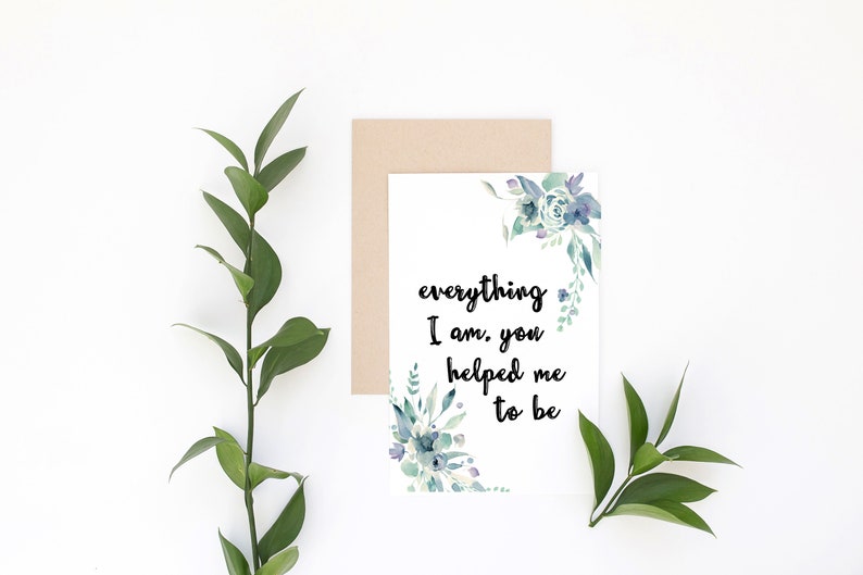 Everything I Am You Helped Me To Be Printable Wall Art | Etsy