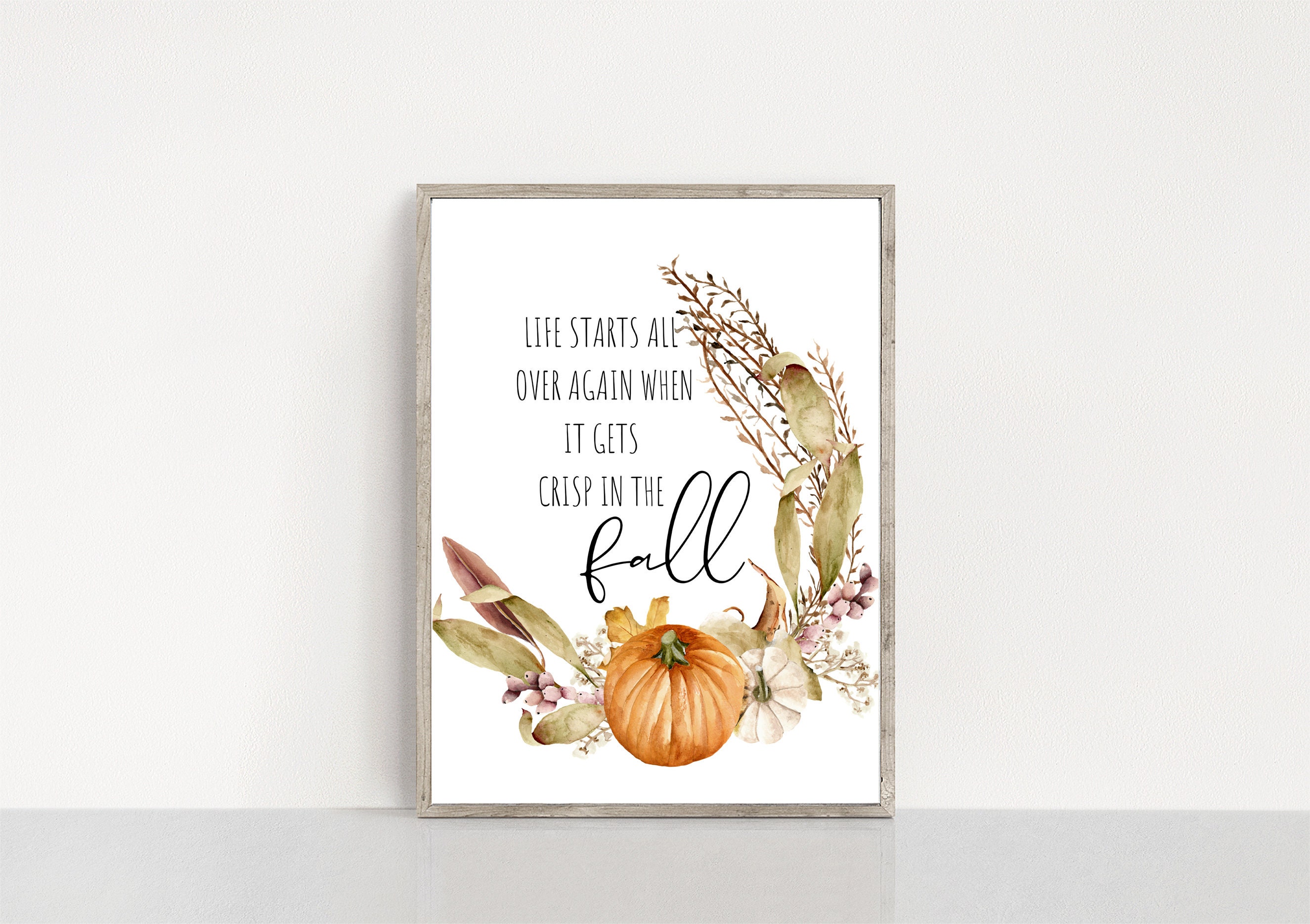Life Starts All Over Again When It Gets Crisp in the Fall Printable | F ...