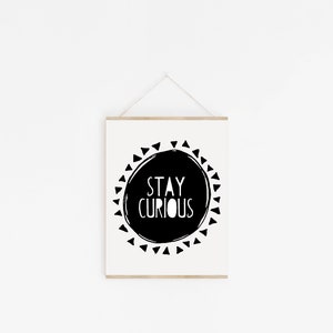 Stay Curious Print | Printable Wall Art | Nursery Decor | Kids Room ...