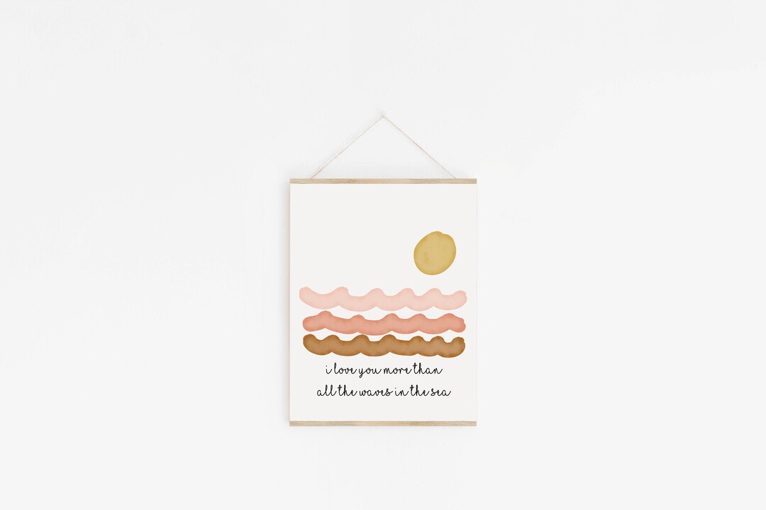 I Love You More Than All the Waves in the Sea Print | Printable Wall ...