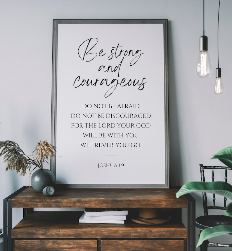 Be Strong and Courageous Printable Art Bible Verse Prints | Etsy