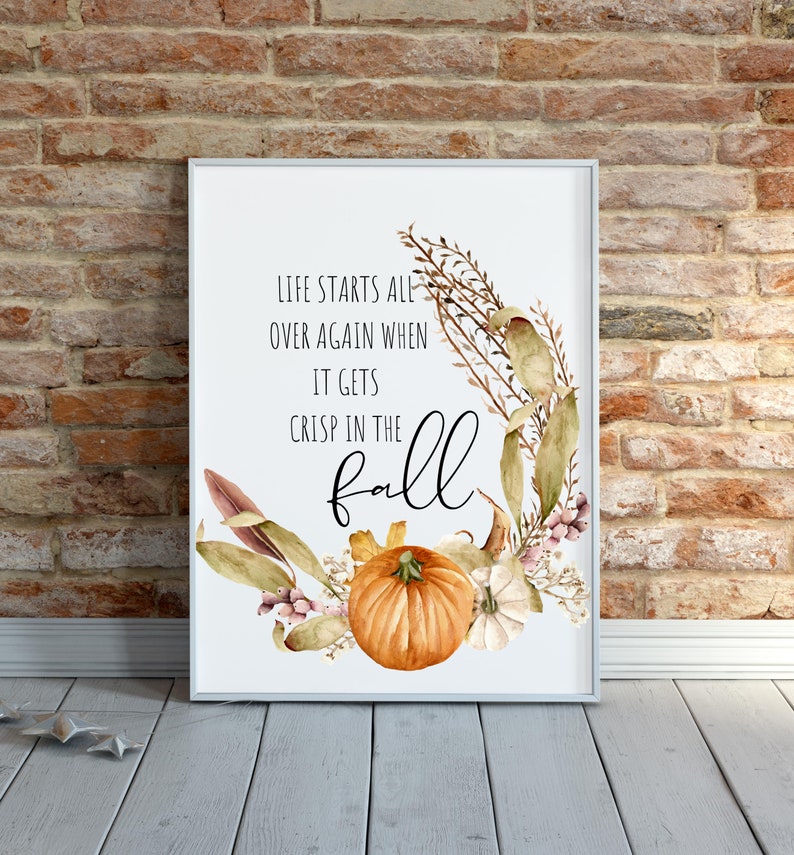 Life Starts All Over Again When It Gets Crisp in the Fall | Etsy