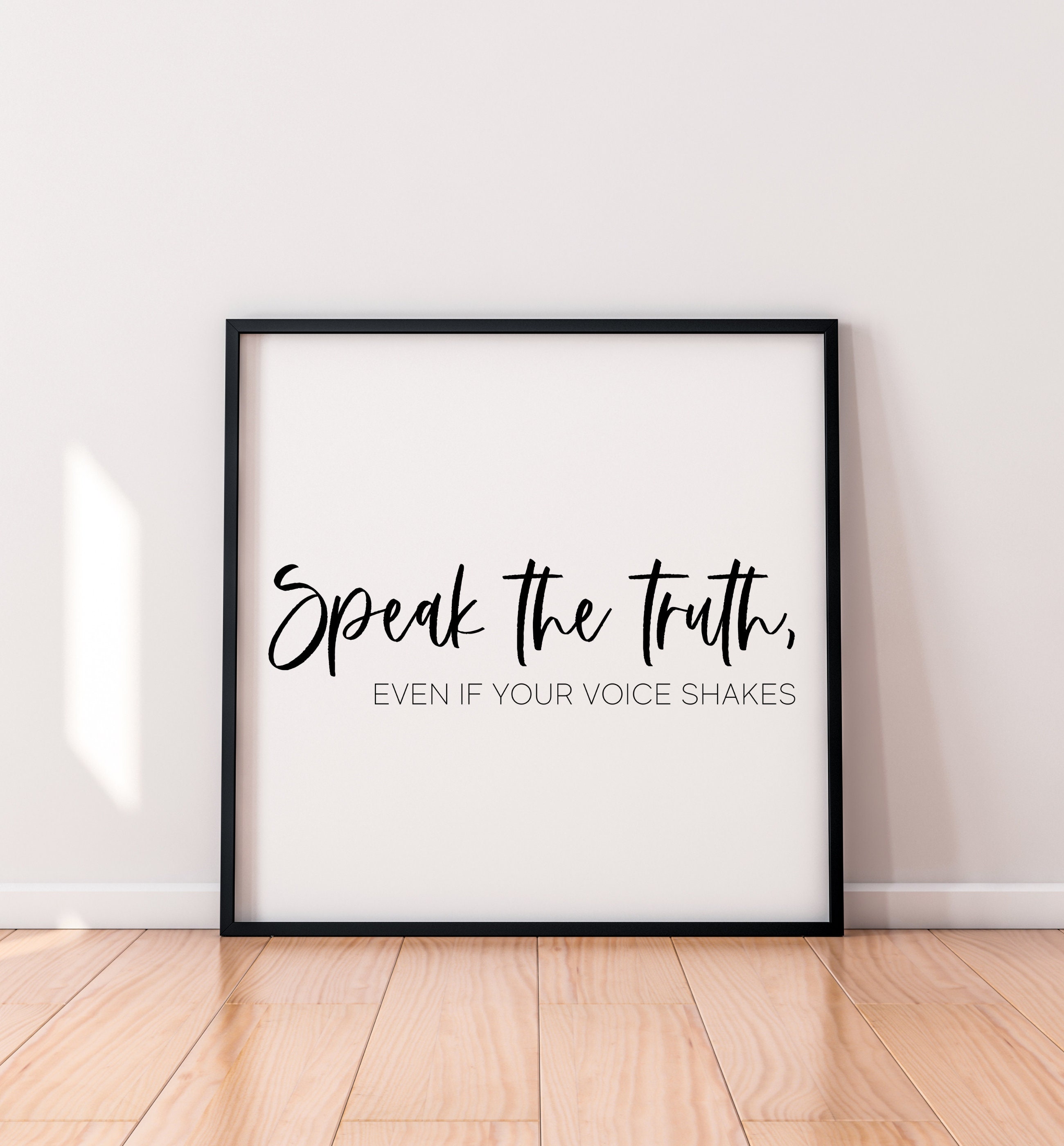 Speak the Truth Even If Your Voice Shakes Speak Truth | Etsy