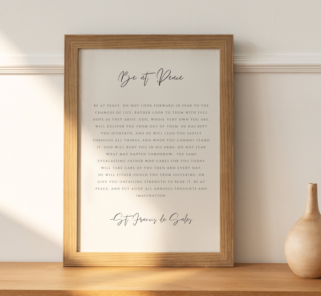 Be at Peace Prayer Print - St Francis De Sales Quote - Catholic Wall ...