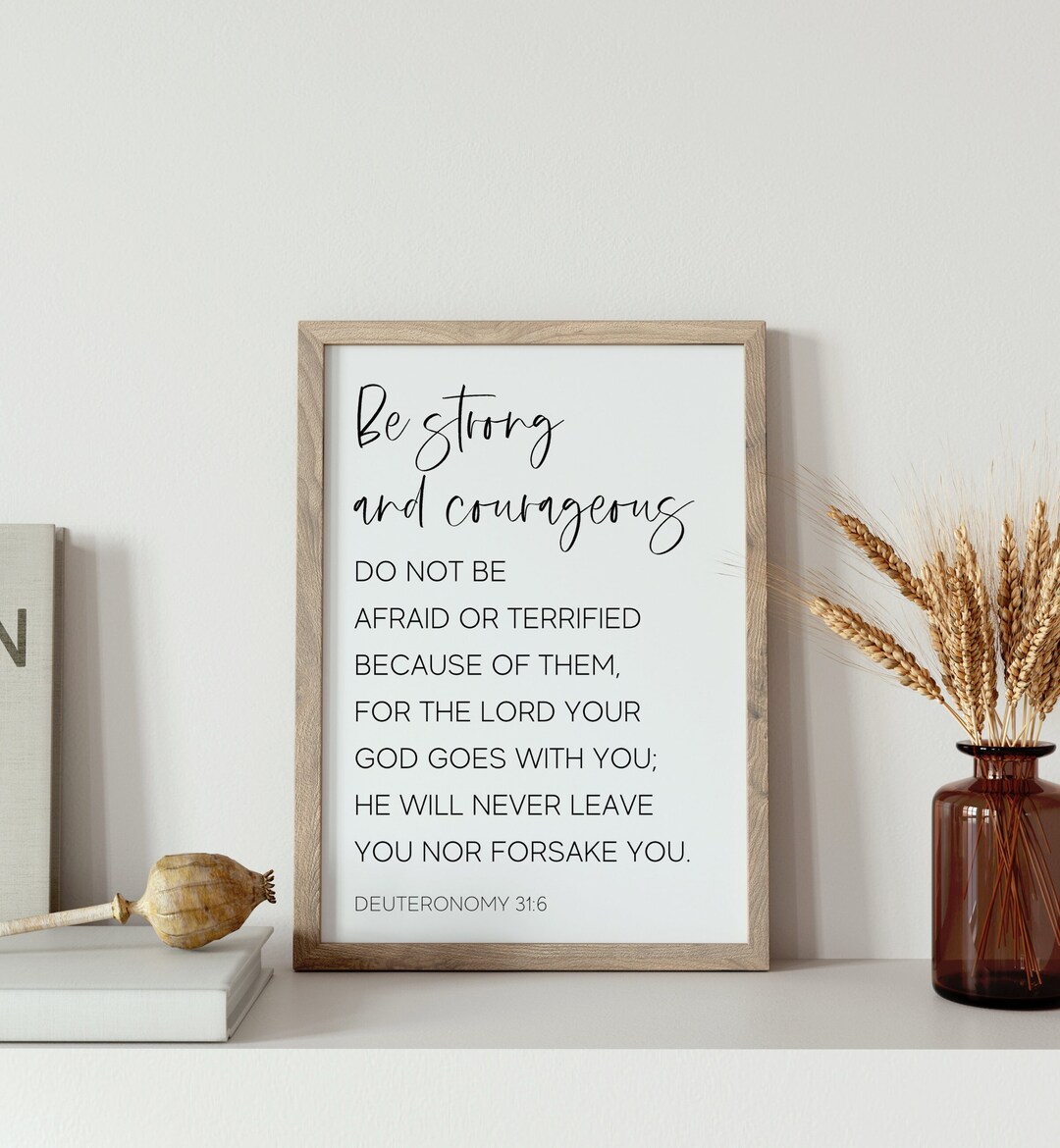 Be Strong and Courageous Printable Art, Bible Verse Prints, Deuteronomy ...
