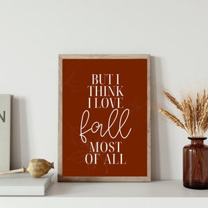 Autumn Signs, but I Think I Love Fall Most of All, Fall Sign, Fall ...