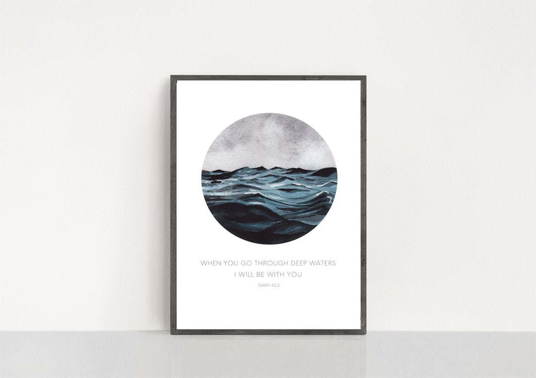 When You Go Through Deep Waters Scripture Wall Art | Bible Verse Wall ...