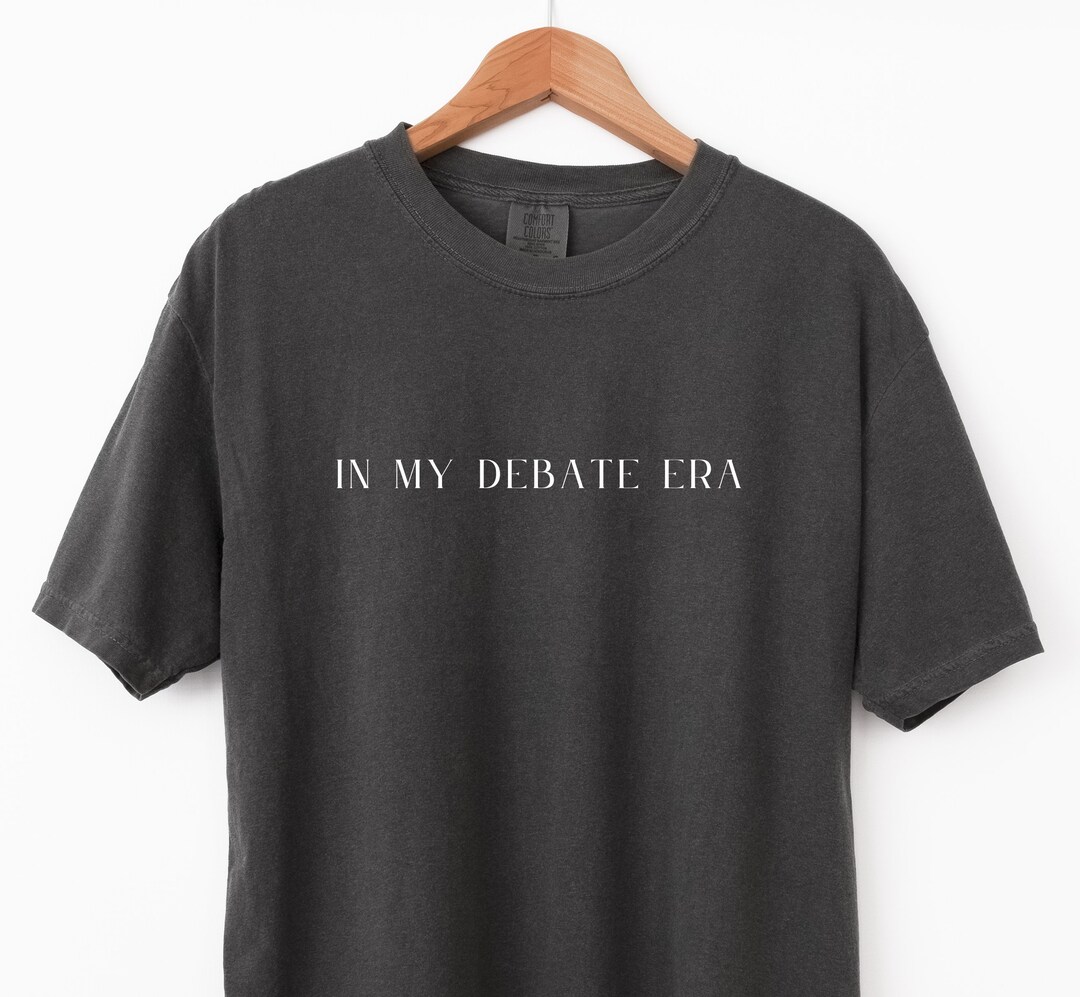 In My Debate Era T-shirt | in My Era Comfort Colors Shirt | Speech and ...