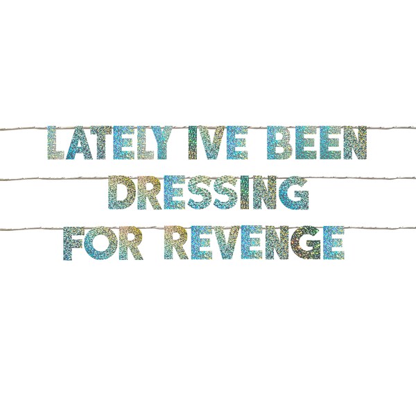 Lately Ive Been Dressing for Revenge - Etsy