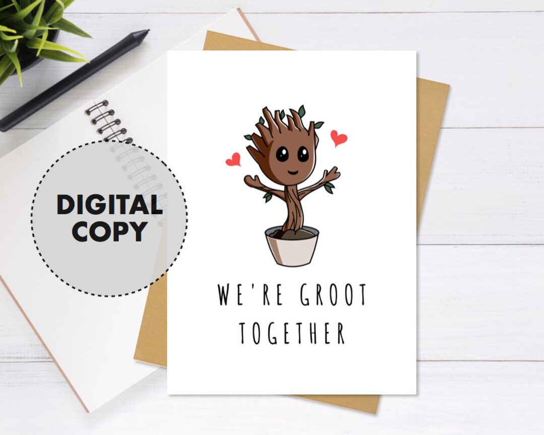 Printable We're Groot Together - Baby Groot, Cute & Unique Greeting ...