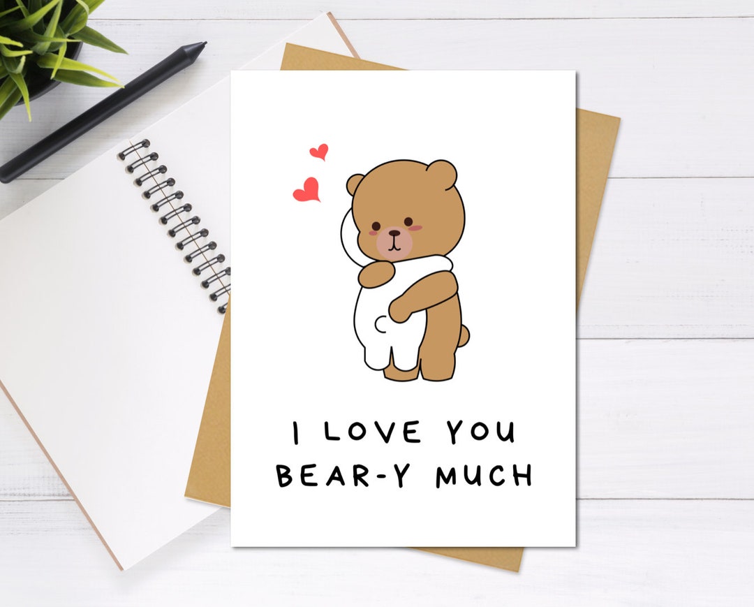 I Love You Bear-y Much - Cute & Unique Greeting Card, Valentine's Day ...