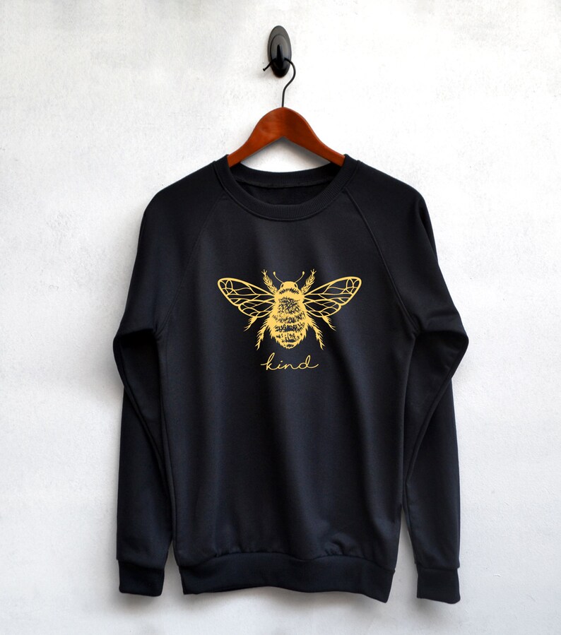 Bee Kind Sweatshirt Bees Shirt Save Bee Shirt Gift Shirt - Etsy