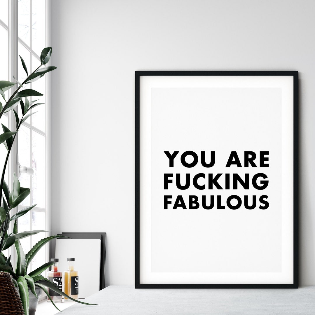You Are Fking Fabulous Printable Poster Digital Download, Funny ...
