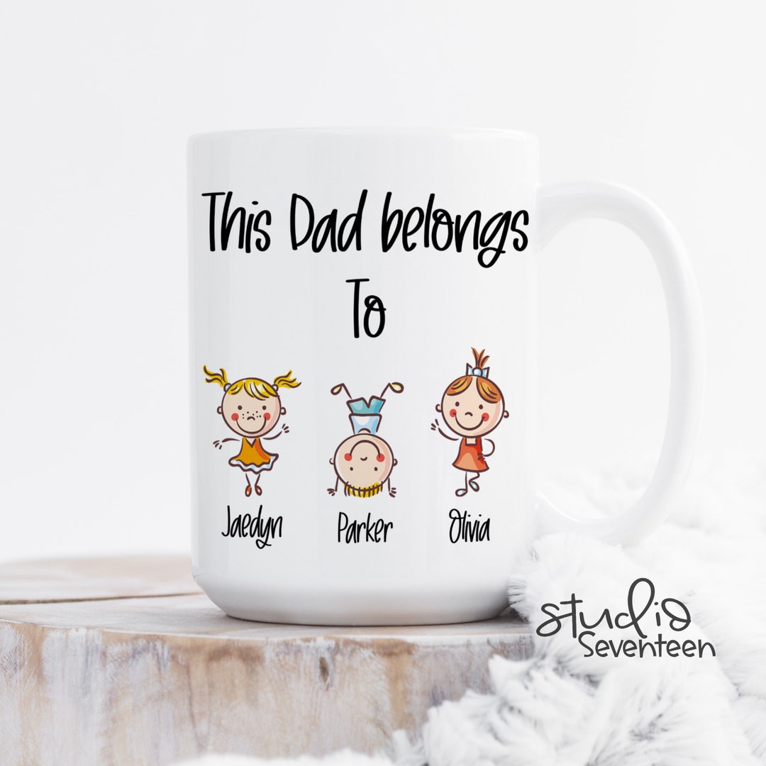 Personalized Dad Coffee Mug With Kids Names, This Dad Belongs To ...