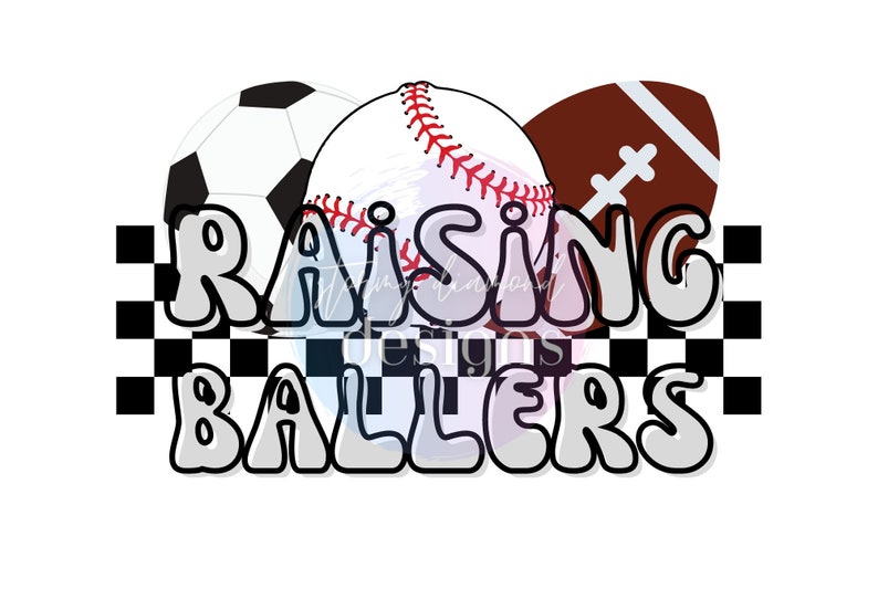 Raising Ballers, Raising Ballers PNG, Ballers Png,mama Sports, Sports ...