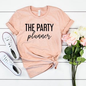Party Planner Shirt Event Coordinator Gift Birthday Party Shirt Party ...