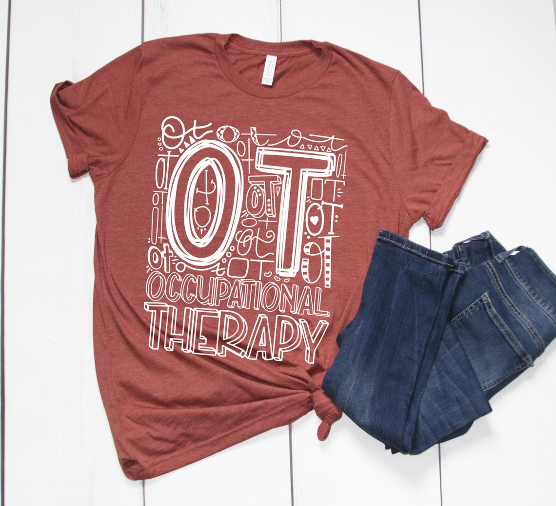 Occupational Therapy Shirt OT Shirt OT Gift Occupational | Etsy