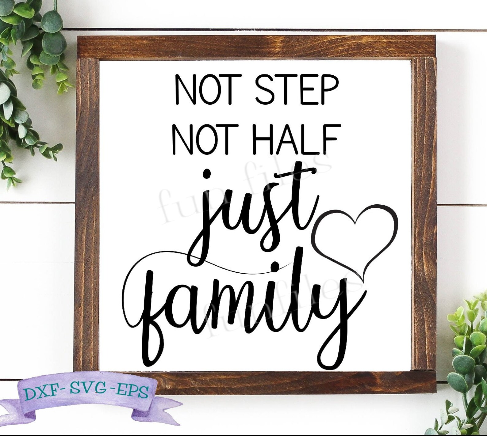 Not Step Not Half Just Family SVG, PNG Cut Files, Family Svg, Blended ...