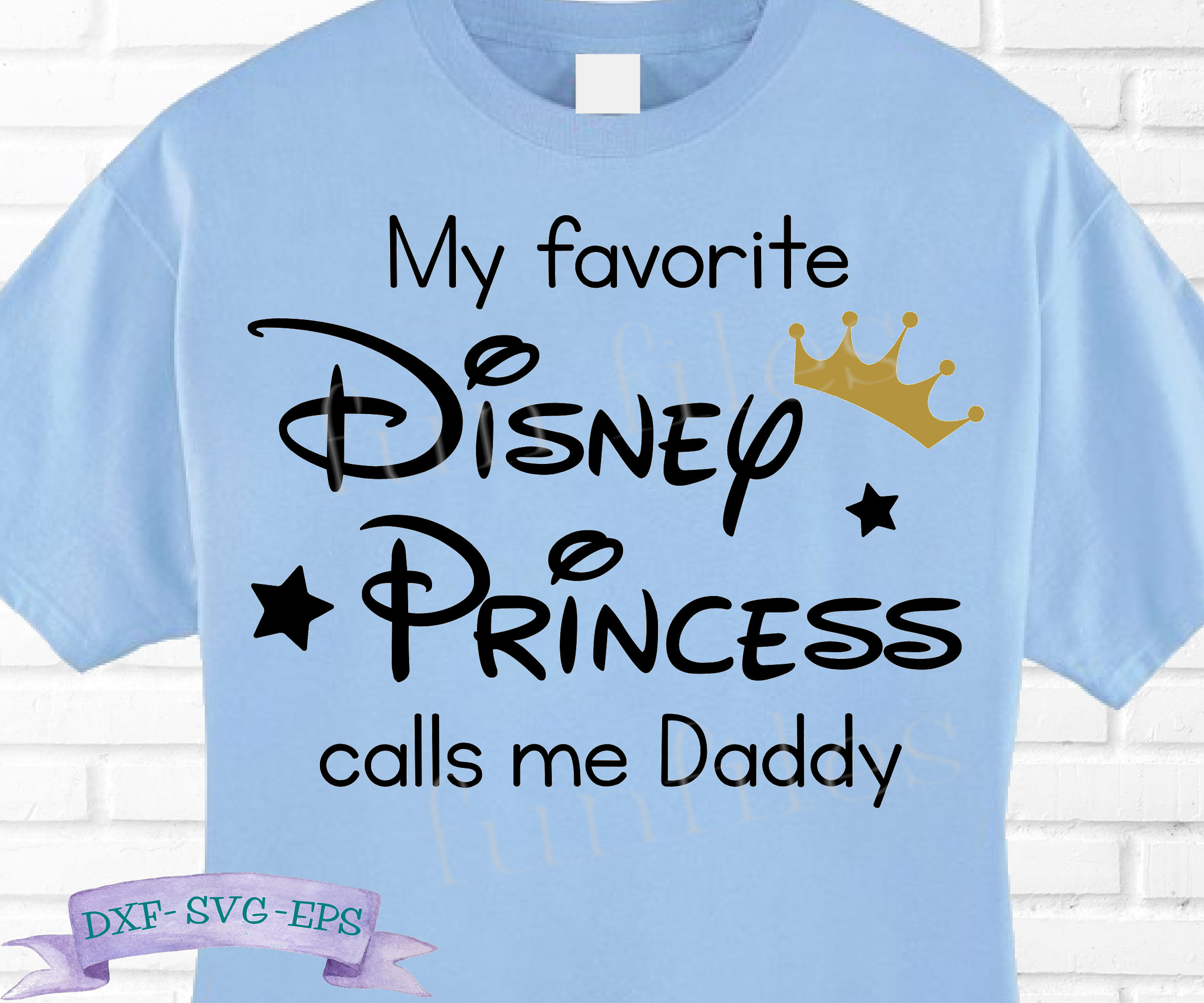 My Favorite Disney Princess Calls Me Daddy t-shirt SVG PNG | Etsy
