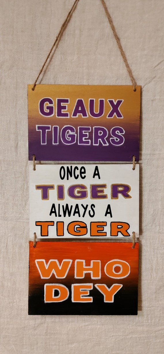 Geaux Tigers/who Dey Sign | Etsy