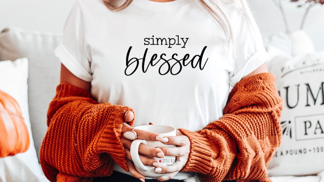 Simply Blessed T-shirt, Cute Thanksgiving T-shirt, Mama T-shirt ...
