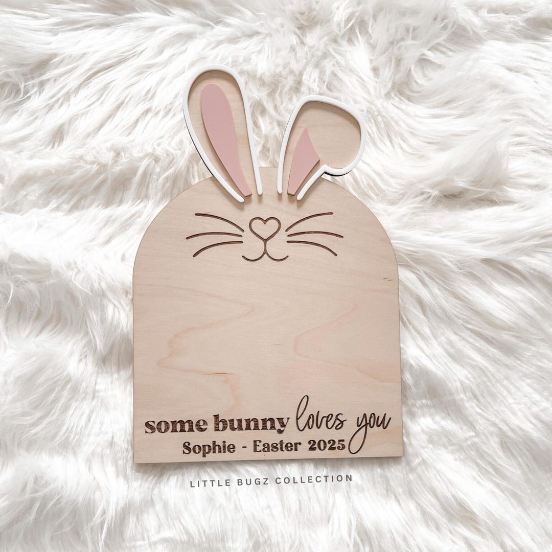 Some Bunny Loves You Easter Sign, Engraved Easter Bunny, Baby's First ...