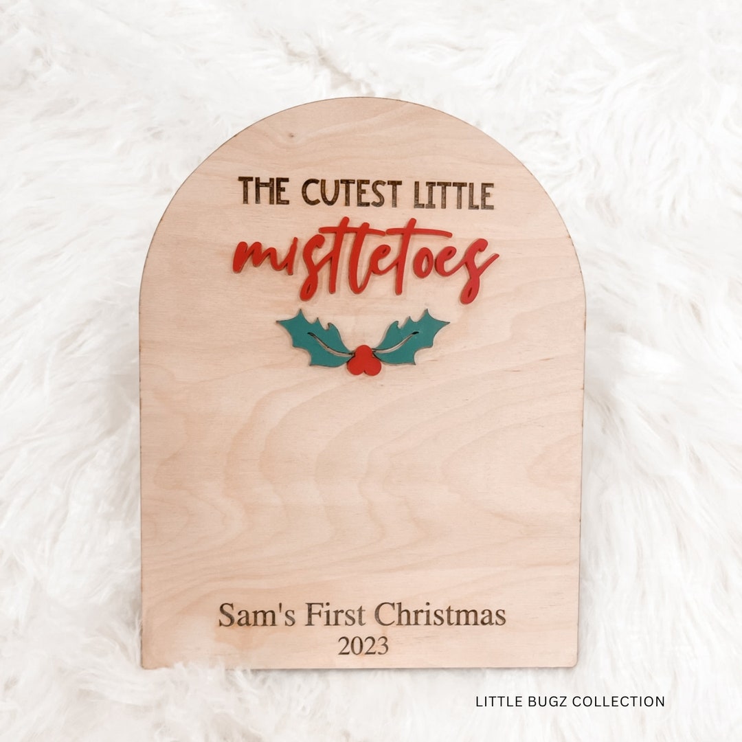 Baby's First Christmas Sign, Mistletoe Sign for Christmas, Cutest ...