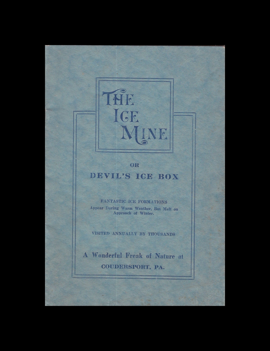 The Ice Mine or Devil's Ice Box Booklet, Coudersport Ice Mine ...