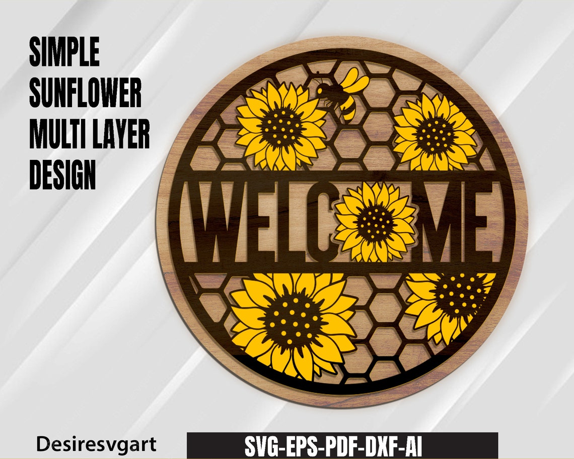 Multi-layer Non Assemble Sunflower Welcome Sign - Laser Cut File - Yard ...