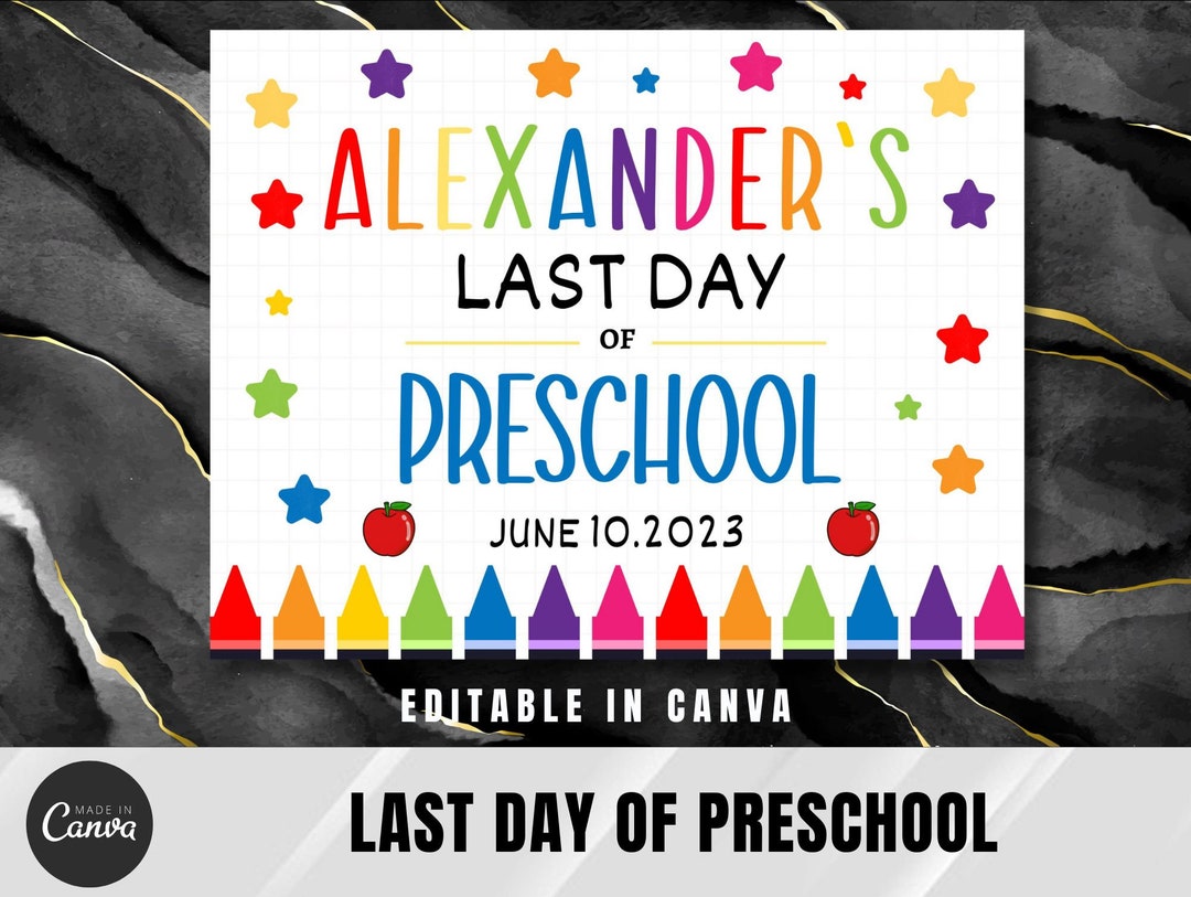 Editable Last Day of School, Printable Sign, Personalized School Sign ...