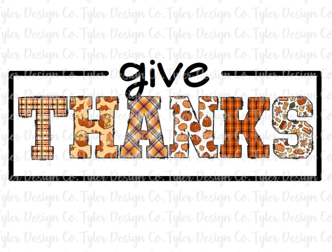 Give Thanks PNG, Fall Clipart, Fall Sublimation Design, Thanksgiving ...